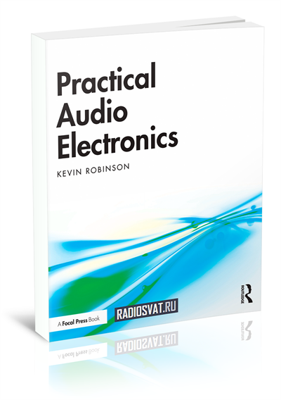 Practical Audio Electronics 2020 Kevin Robinson